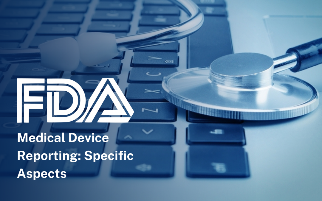 FDA on Medical Device Reporting: Specific Aspects | RegDesk FDA on Medical Device Reporting: Specific Aspects | RegDesk
